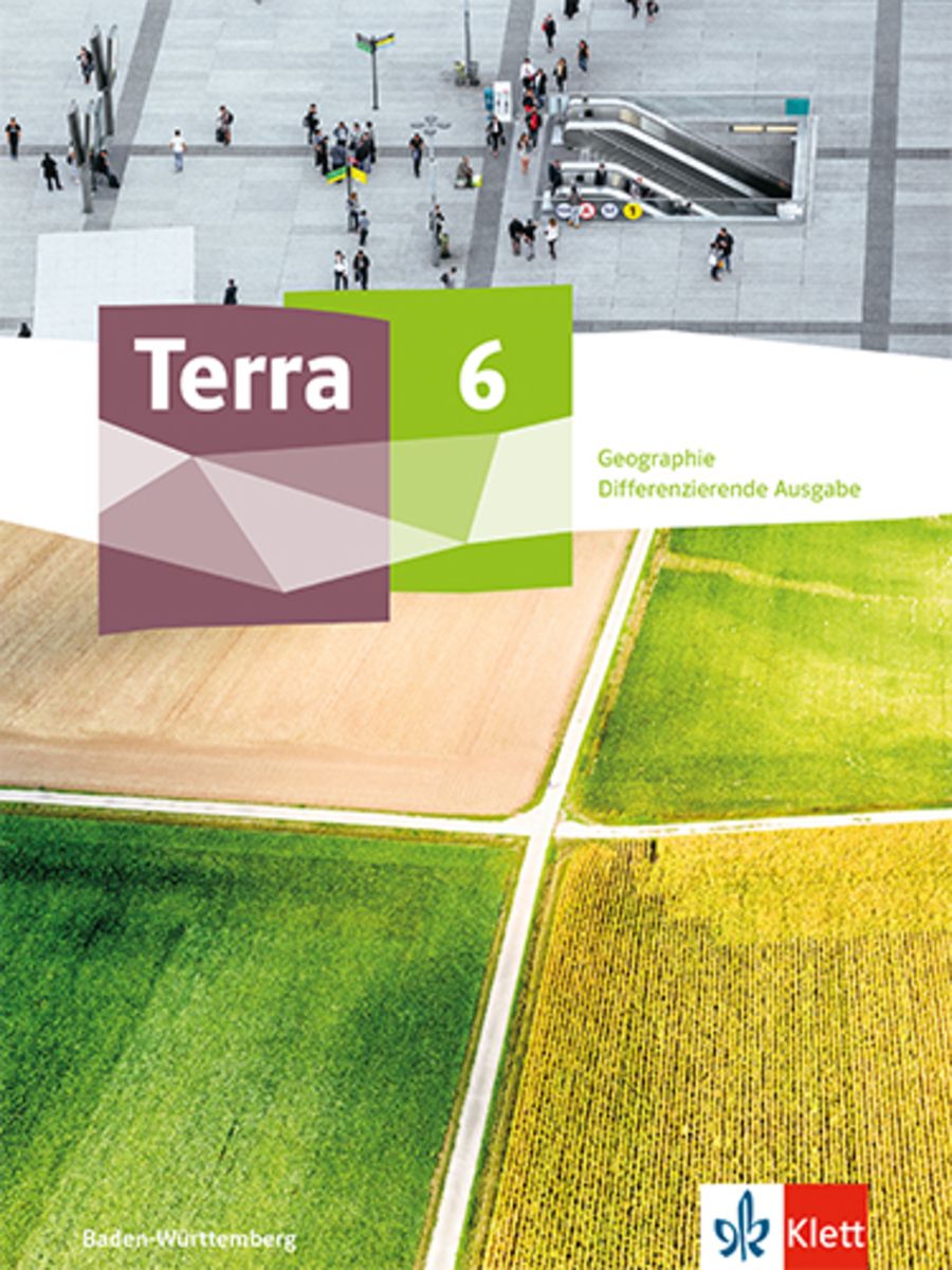 Terra Geographie 6. Schulbuch Klasse 6. Differenzierende Ausgabe Baden ...