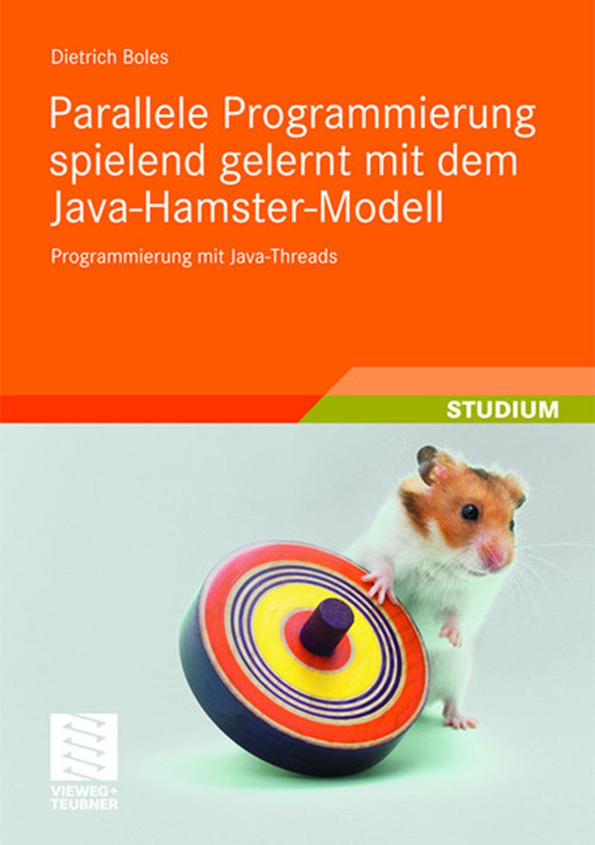 "Parallele Programmierung spielend gelernt mit dem Java-Hamster-Modell" online kaufen