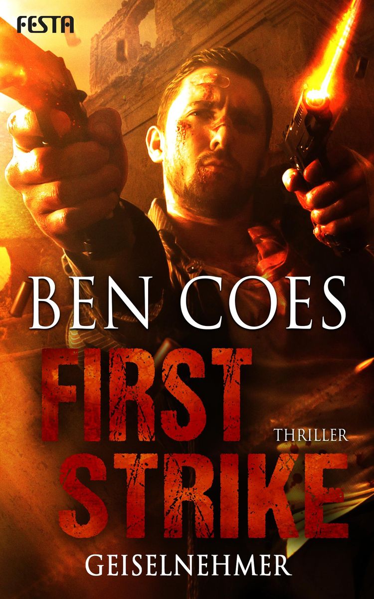 First Strike - Geiselnehmer von Ben Coes. eBooks | Orell Füssli