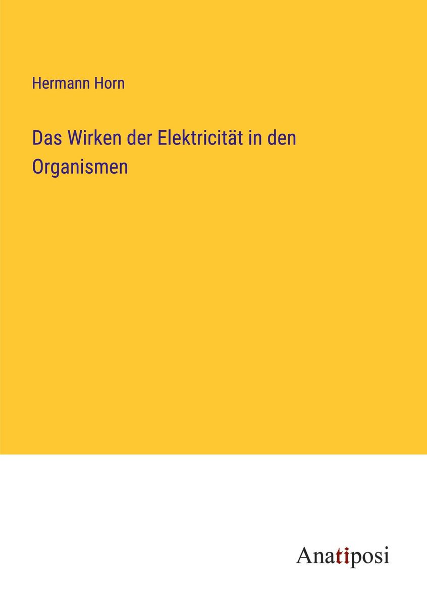 "Das Wirken der Elektricität in den Organismen" online kaufen