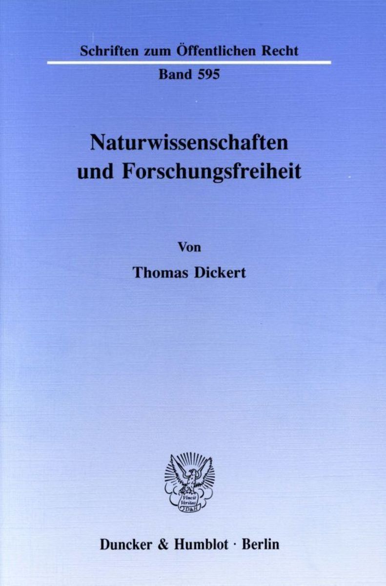 'Naturwissenschaften und Forschungsfreiheit.' von 'Thomas Dickert ...