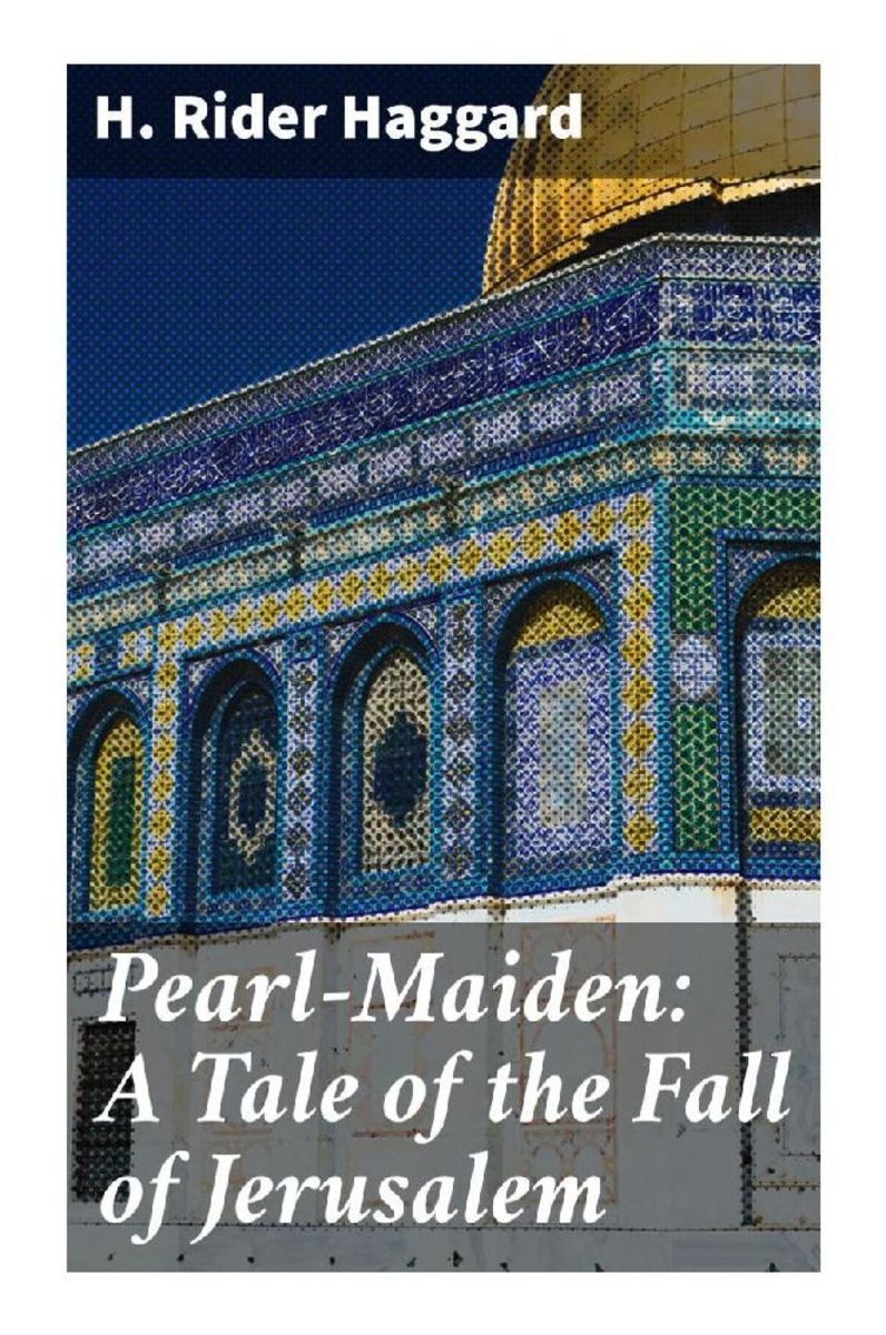 "Pearl-Maiden: A Tale of the Fall of Jerusalem" online kaufen