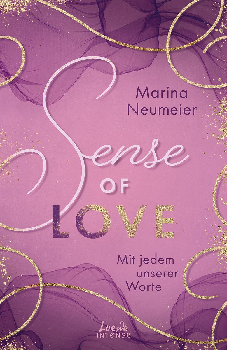 'Sense of Love - Mit jedem unserer Worte (Love-Trilogie, Band 3)' von ...