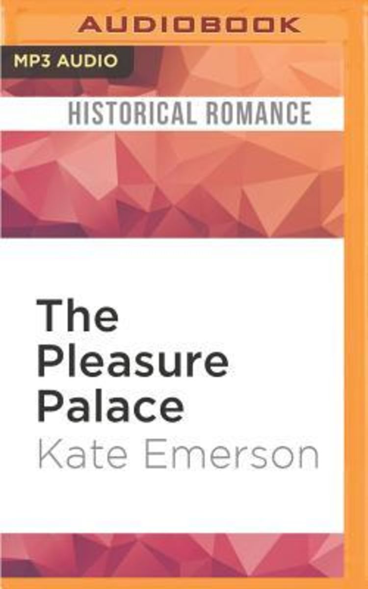 'The Pleasure Palace' von 'Kate Emerson' - Hörbuch