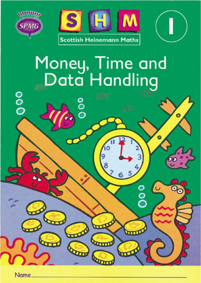 'Scottish Heinemann Maths 1: Money, Time and Data Handling Activity ...