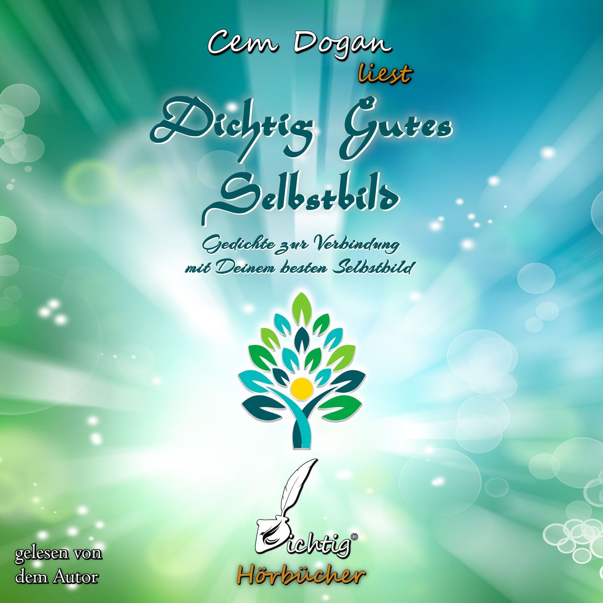 'Dichtig Gutes Selbstbild' von 'Cem Dogan' - Hörbuch-Download