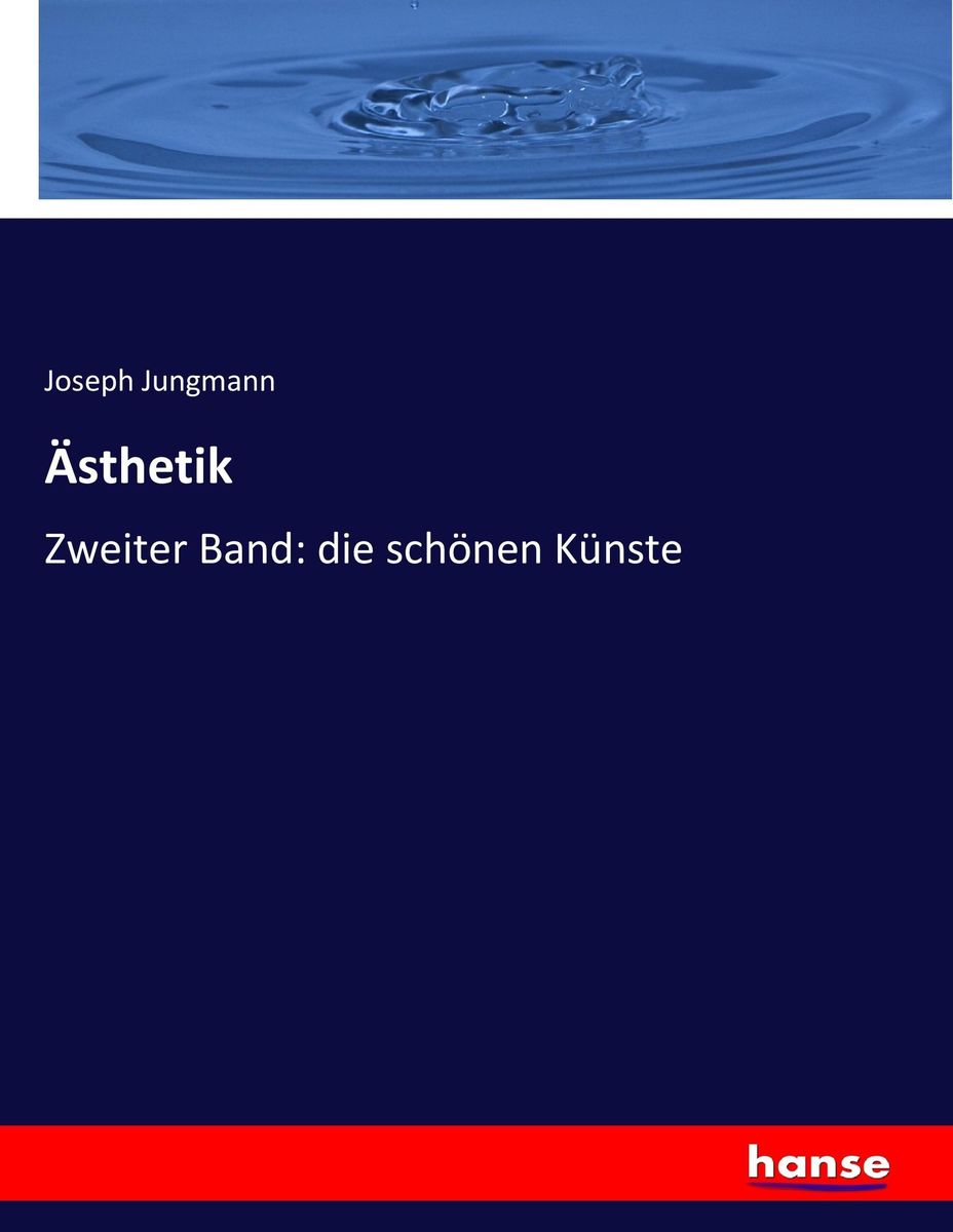 'Ästhetik' von 'Joseph Jungmann' - Buch - '978-3-7446-5625-2'