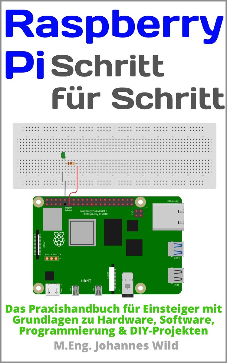 Raspberry Pi | Schritt für Schritt von M. Eng. Johannes Wild. eBooks ...