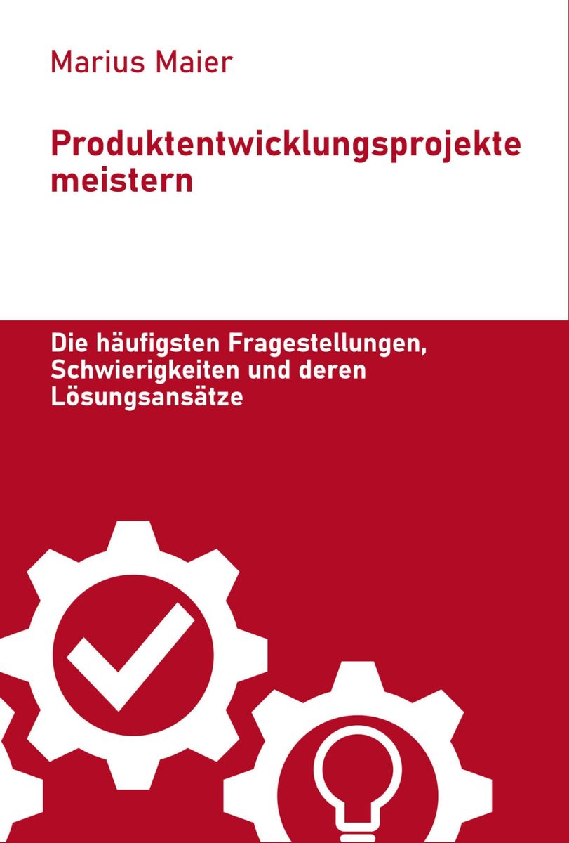 Produktentwicklungsprojekte meistern von Marius Maier - eBook | Thalia