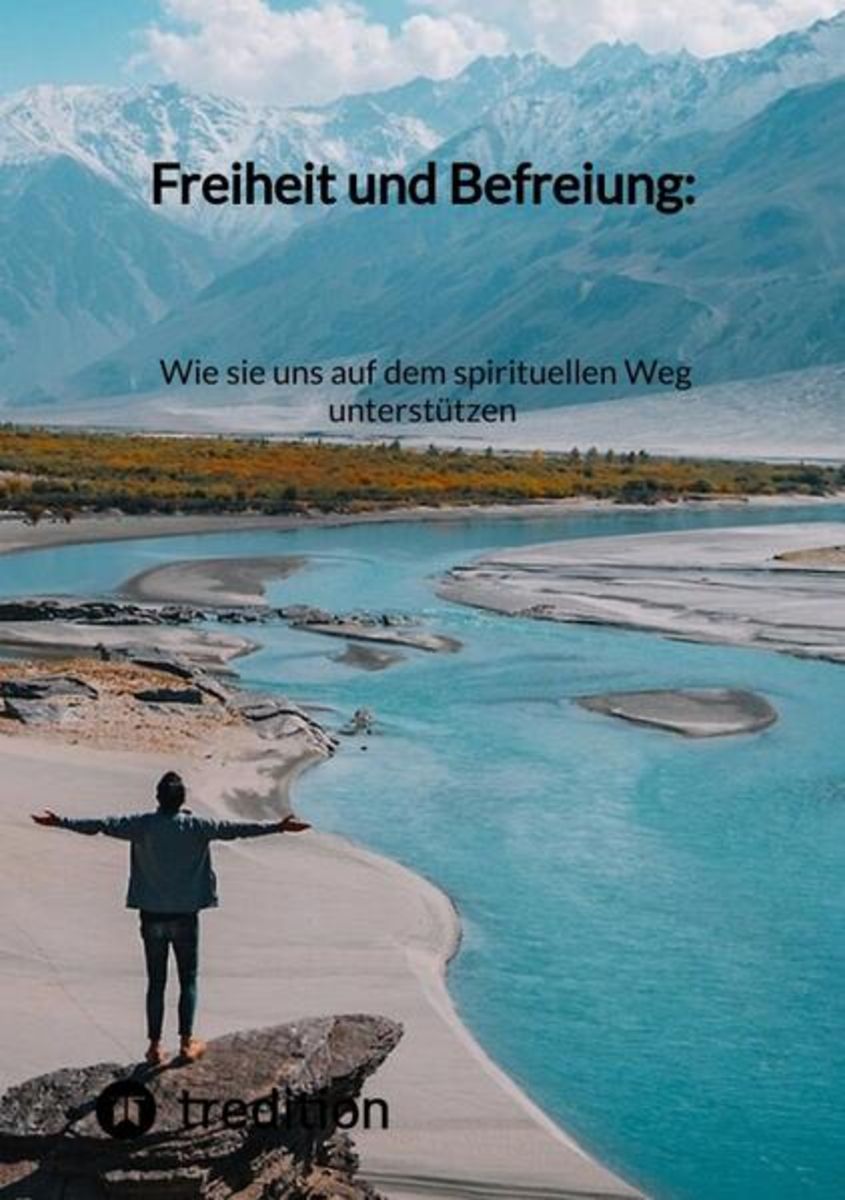 "Freiheit und Befreiung: Wie sie uns auf dem spirituellen Weg unterstützen" online kaufen