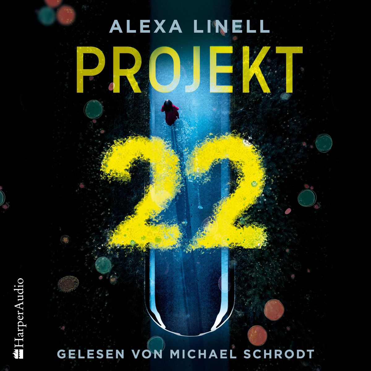 Projekt 22 (ungekürzt) von Alexa Linell - Hörbuch-Download | Thalia