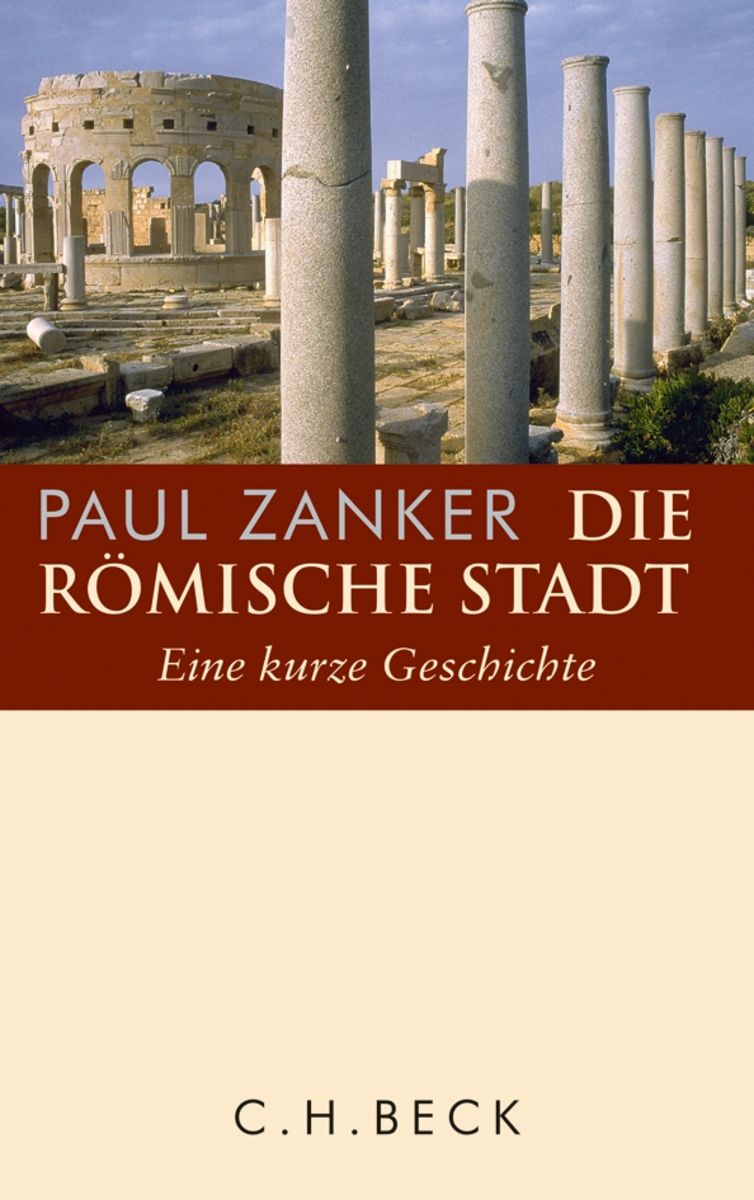 'Die römische Stadt' von 'Paul Zanker' - Buch - '978-3-406-66248-5'
