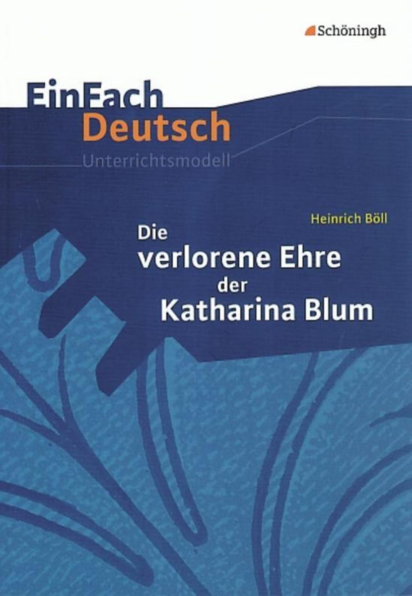 'Die verlorene Ehre der Katharina Blum. EinFach Deutsch ...