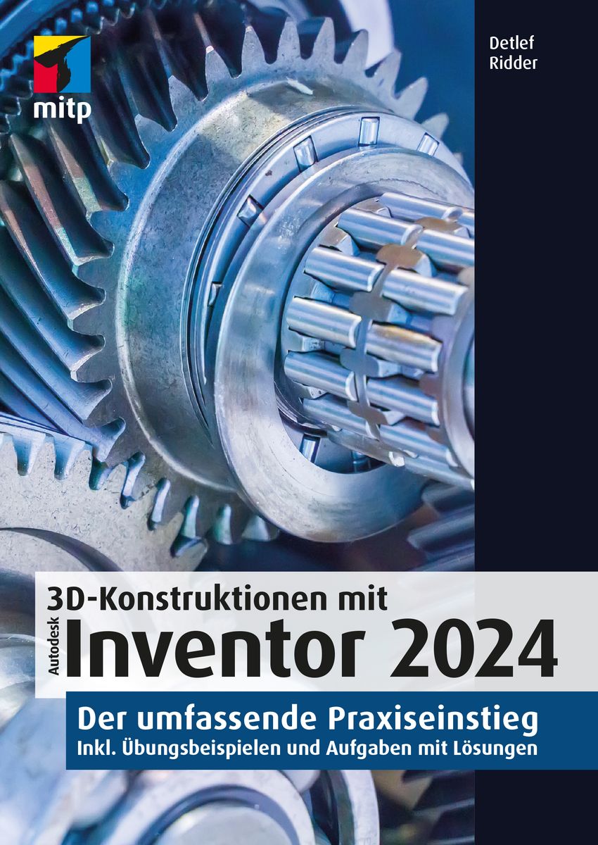 '3D-Konstruktionen mit Autodesk Inventor 2024' von 'Detlef Ridder ...