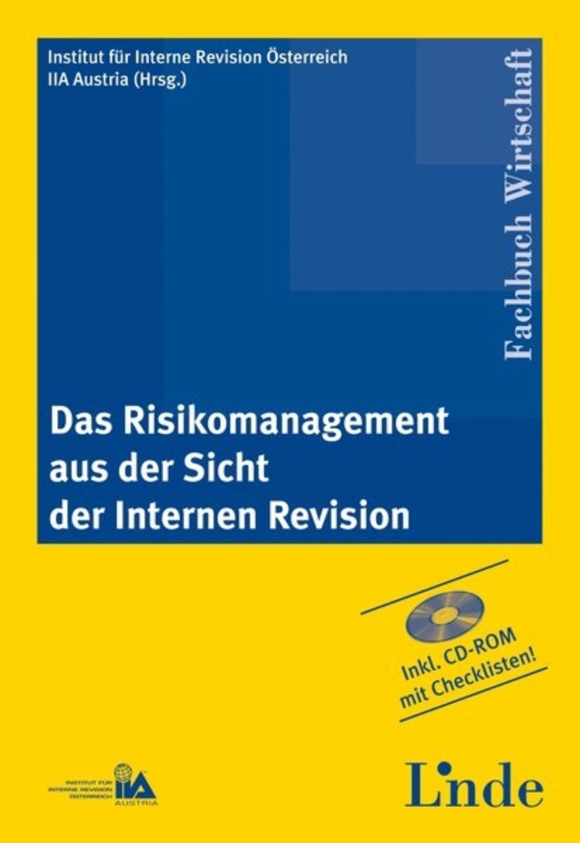 "Das Risikomanagement aus der Sicht der Internen Revision, m. CD-ROM ...