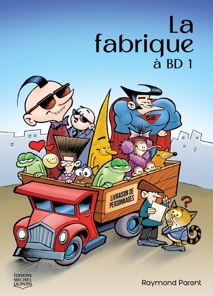 'La fabrique à BD 1' von 'Parent Raymond Parent' - eBook