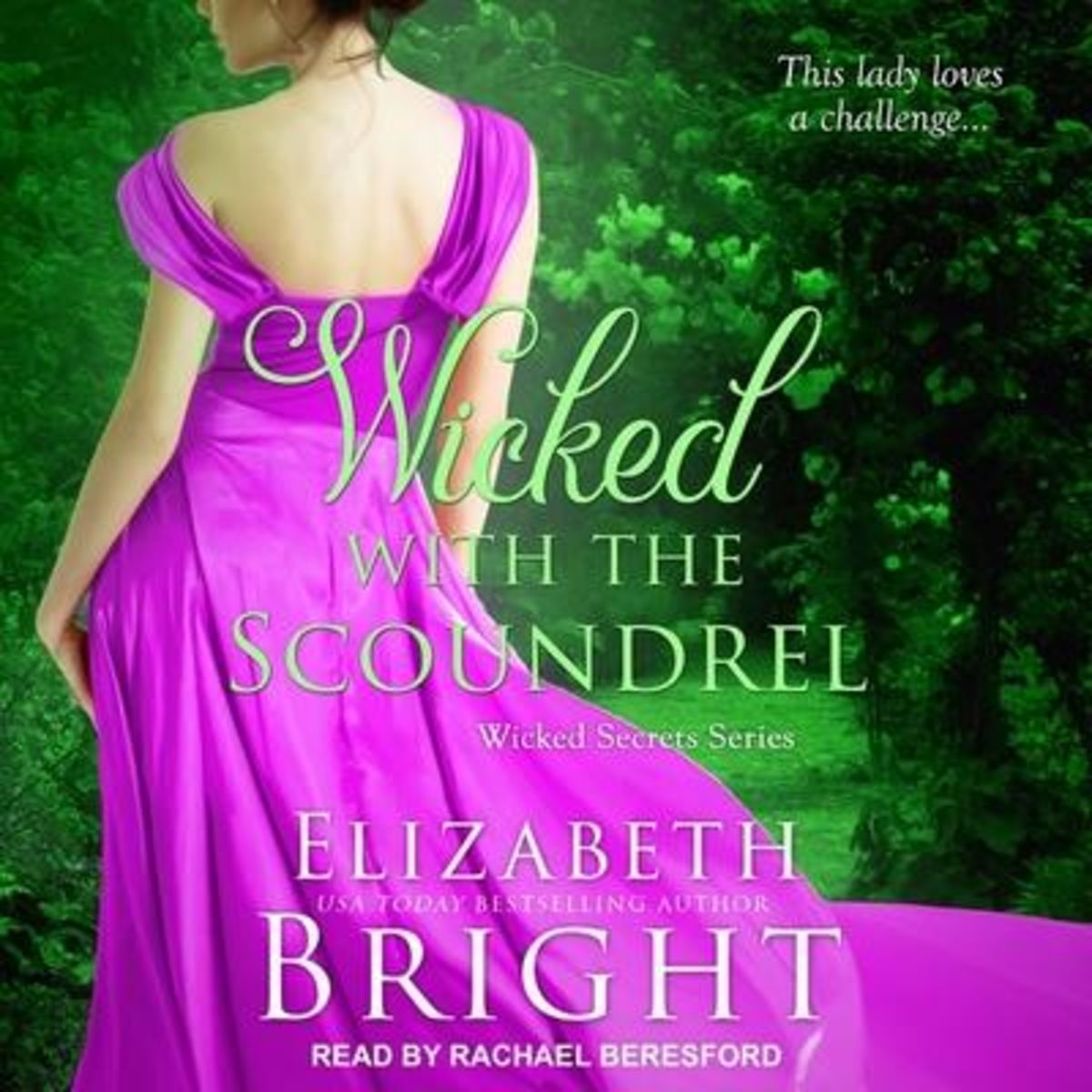 'Wicked with the Scoundrel' von 'Elizabeth Bright' - Hörbuch