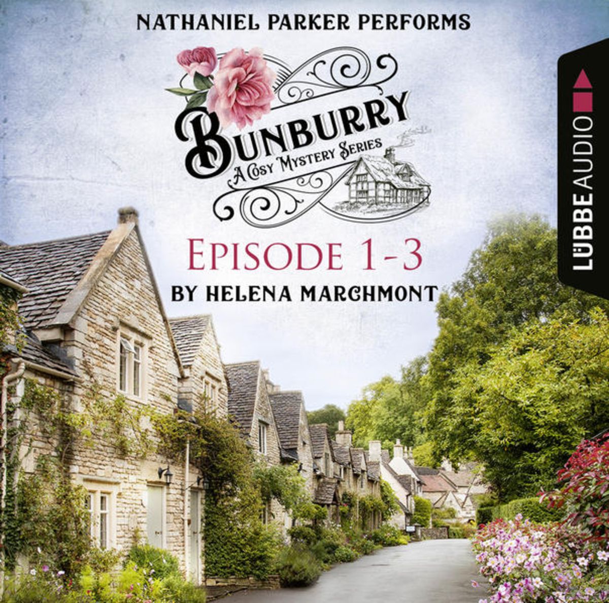 'Bunburry - Episode 1-3' von 'Helena Marchmont' - Hörbuch-Download