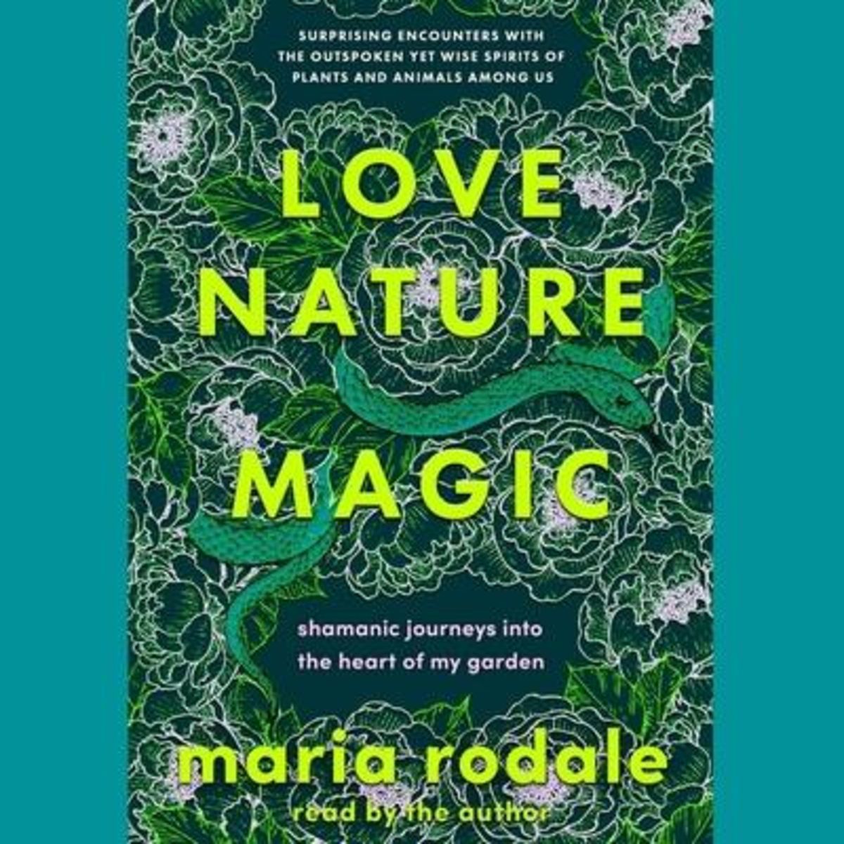 'Love, Nature, Magic' von 'Maria Rodale' - Hörbuch
