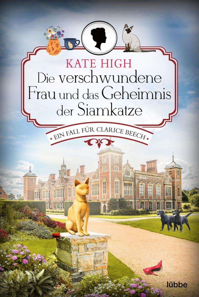 Die verschwundene Frau und das Geheimnis der Siamkatze von Kate High ...