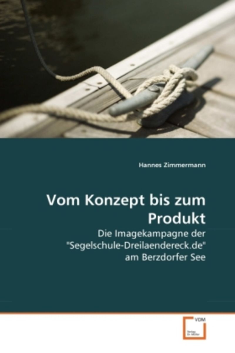 'Zimmermann, H: Vom Konzept bis zum Produkt' von 'Hannes Zimmermann ...