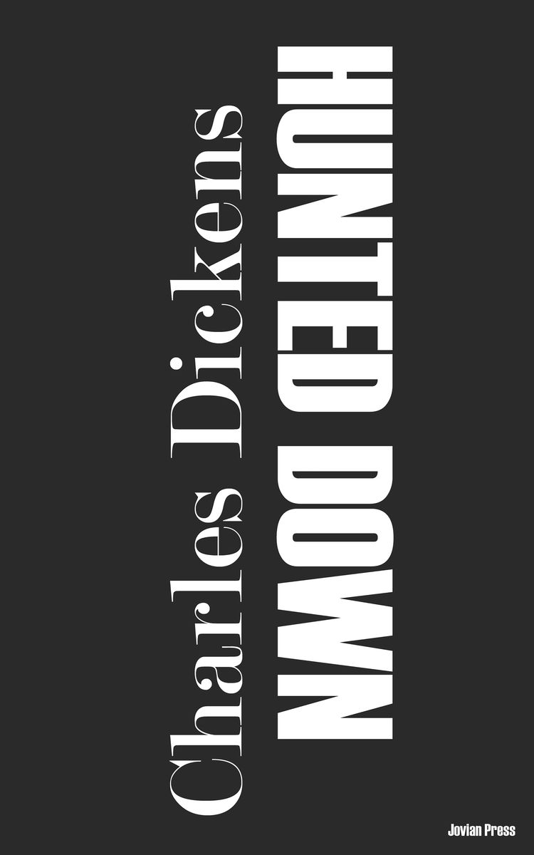 'Hunted Down' von 'Charles Dickens' - eBook