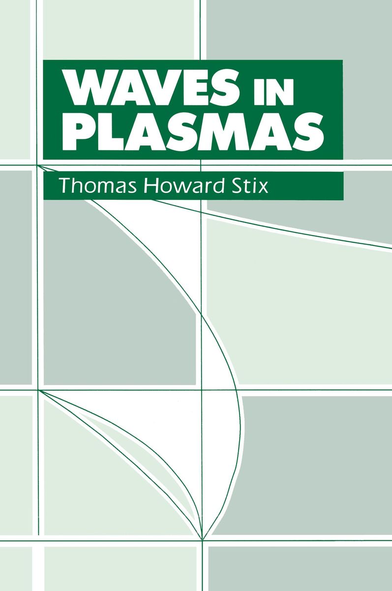 'Waves in Plasmas' von 'Thomas H. Stix' - 'Gebundene Ausgabe' - '978-0 ...