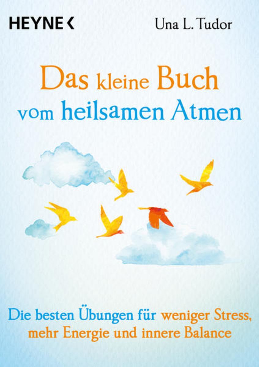 'Das kleine Buch vom heilsamen Atmen' von 'Una L. Tudor' - Buch - '978 ...