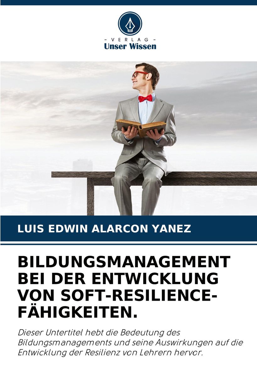 "Bildungsmanagement bei der Entwicklung von Soft-Resilience-Fähigkeiten." online kaufen