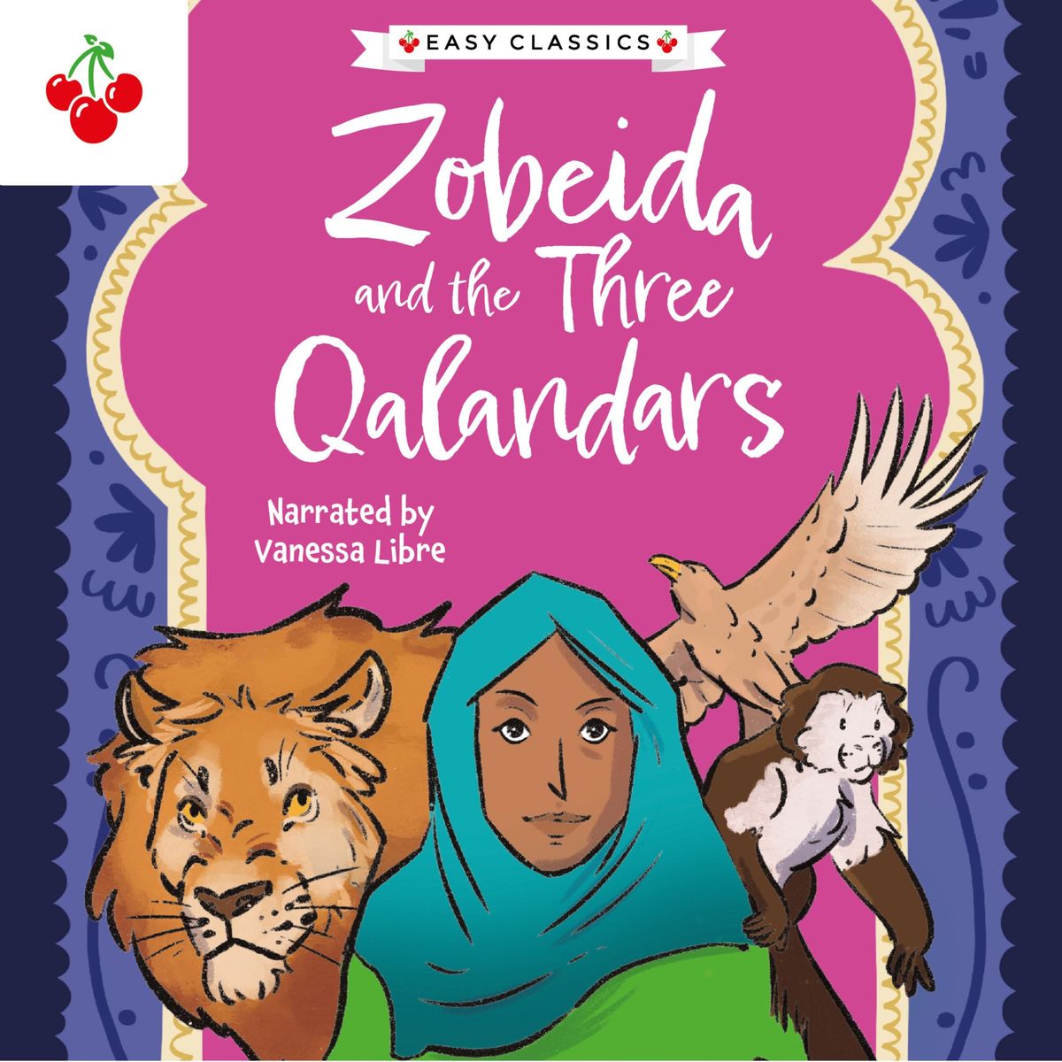 Arabian Nights: Zobeida and the Three Qalandars - The Arabian Nights ...