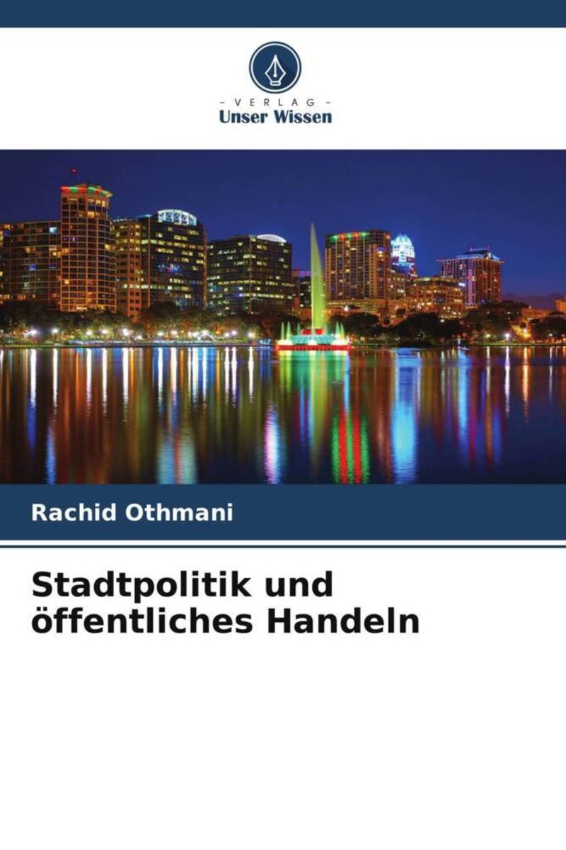 'Stadtpolitik und öffentliches Handeln' von 'Rachid Othmani' - Buch ...