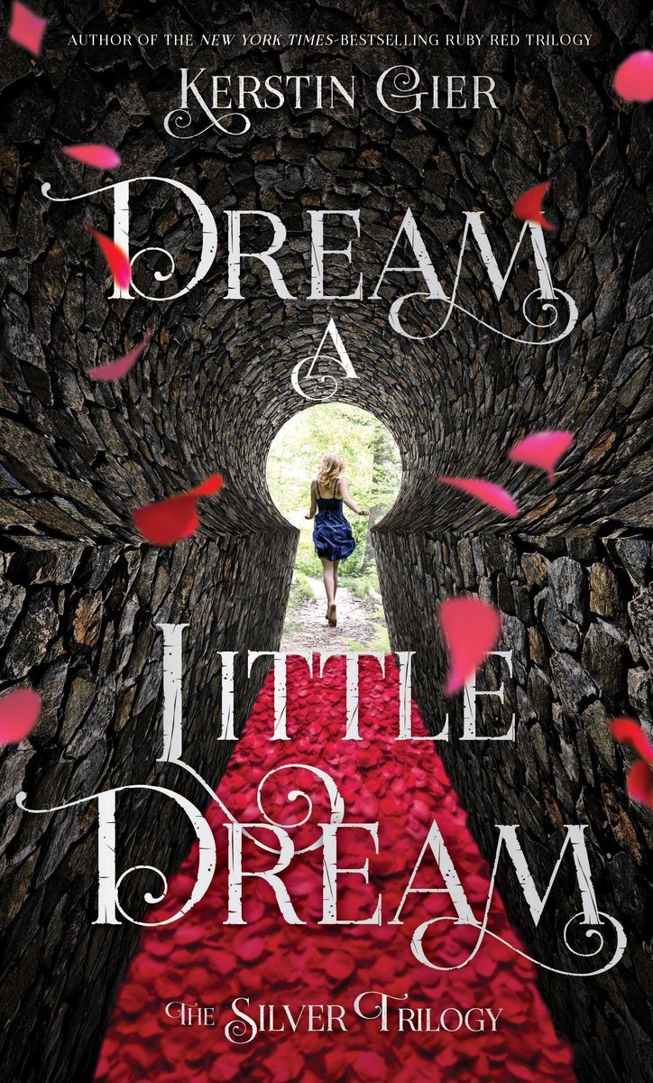 'Dream a Little Dream: The Silver Trilogy' von 'Kerstin Gier ...