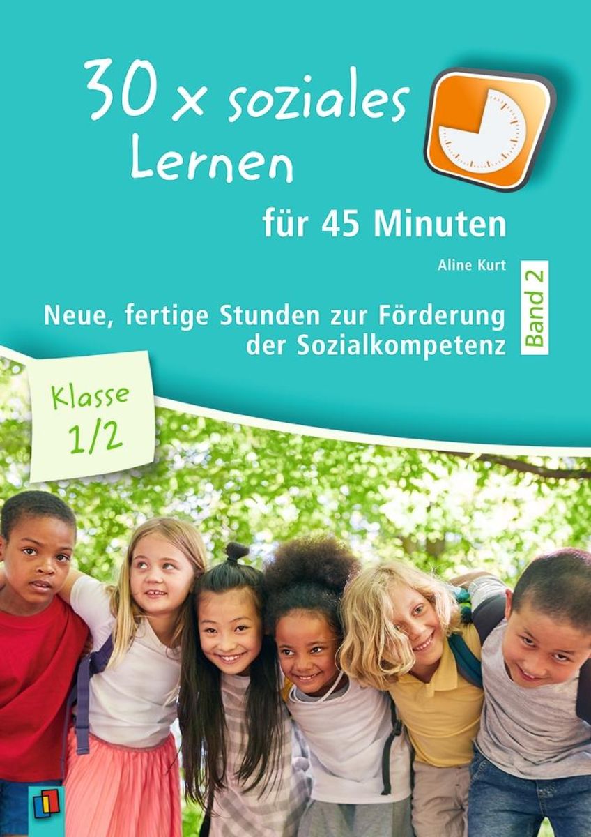 '30 x soziales Lernen für 45 Minuten - Band 2 Klasse 1/2' - 'Didaktik ...