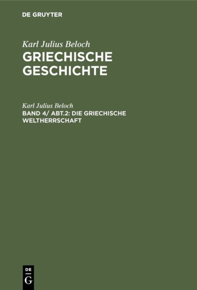 "Karl Julius Beloch: Griechische Geschichte / Die griechische ...