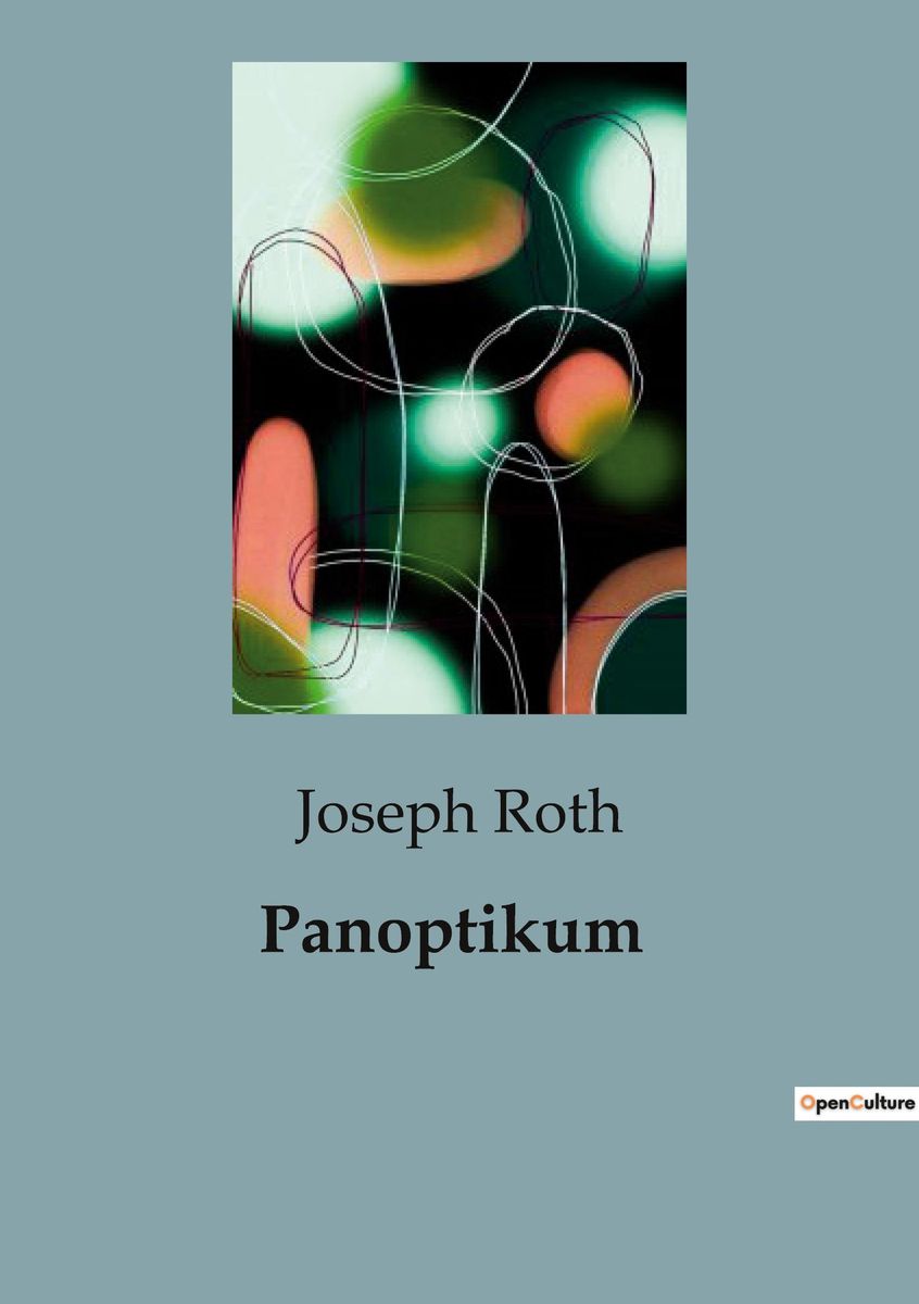 'Panoptikum' von 'Joseph Roth' - Buch - '979-10-418-2367-3'