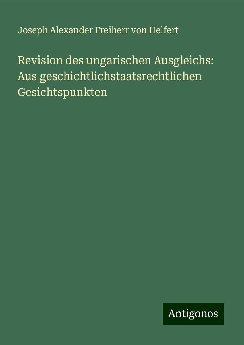 "Revision des ungarischen Ausgleichs: Aus ...