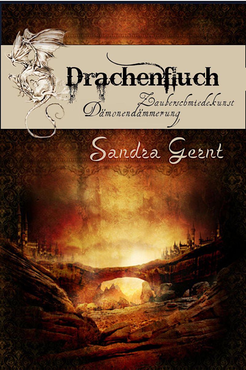 'Drachenfluch - Gesamtausgabe' von 'Sandra Gernt' - eBook