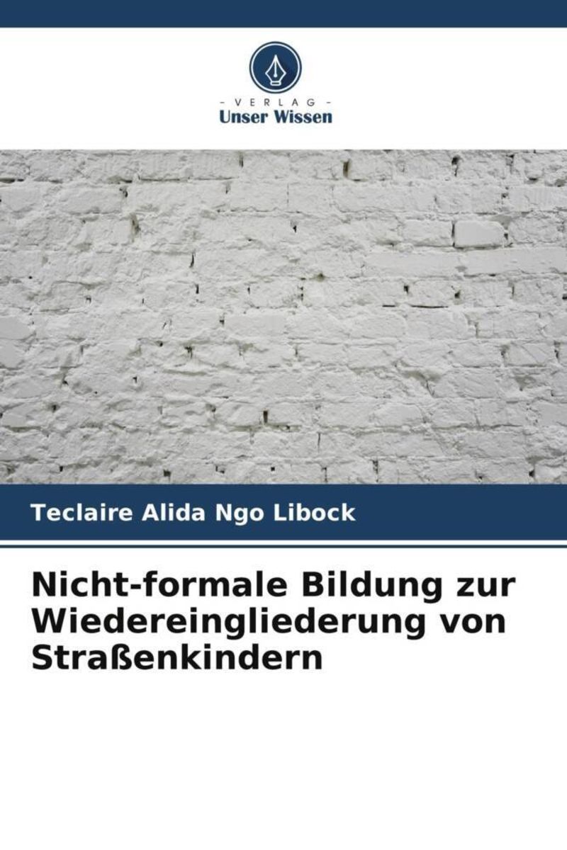 'Nicht-formale Bildung zur Wiedereingliederung von Straßenkindern' von ...