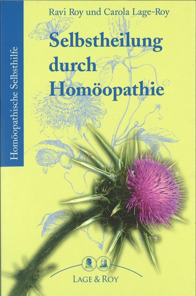 'Selbstheilung durch Homöopathie' von 'Ravi Roy' - Buch - '978-3-929108 ...