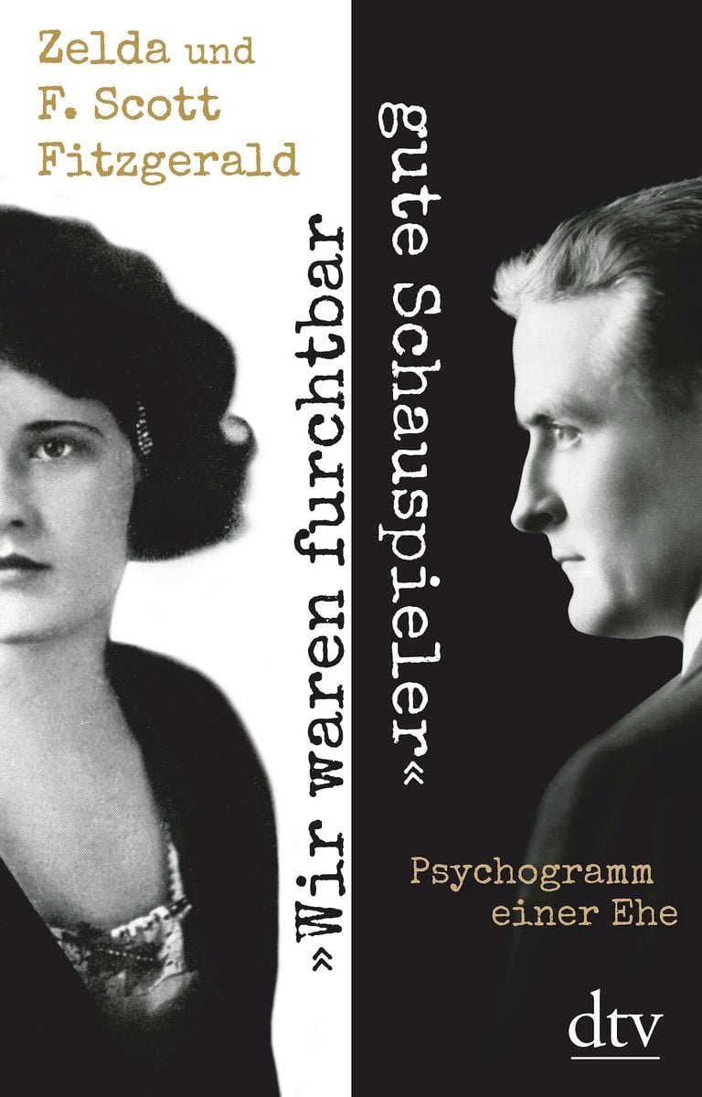 '"Wir waren furchtbar gute Schauspieler"' von 'F. Scott Fitzgerald ...