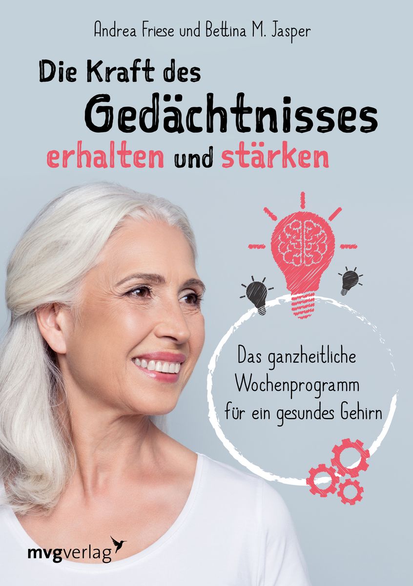 'Die Kraft des Gedächtnisses erhalten und stärken' von 'Andrea Friese ...