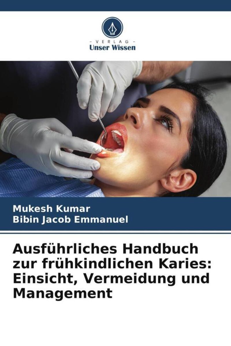 'Ausführliches Handbuch zur frühkindlichen Karies: Einsicht, Vermeidung ...