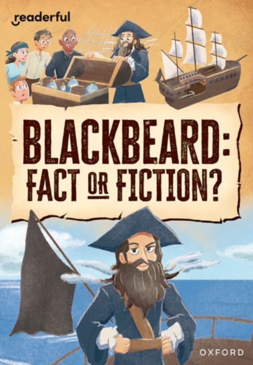 Readerful Rise: Oxford Reading Level 10: Blackbeard: Fact or Fiction ...