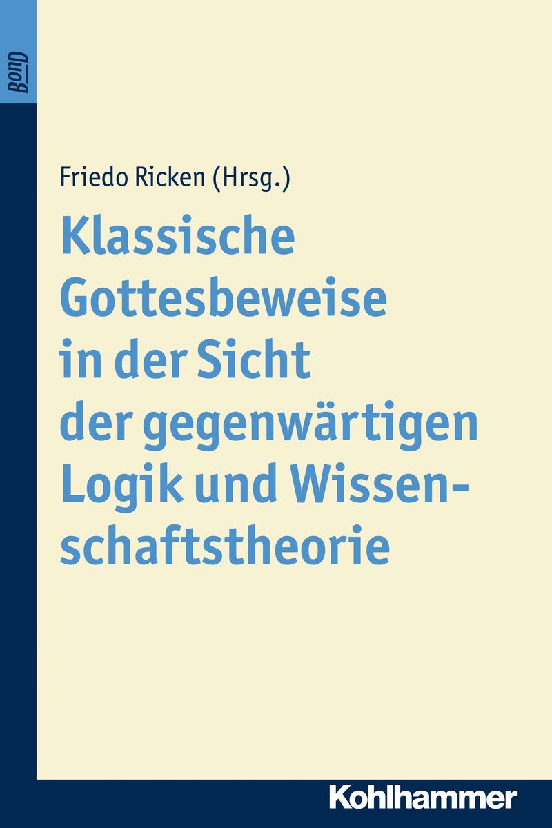 "Klassische Gottesbeweise in der Sicht der gegenwärtigen Logik und ...