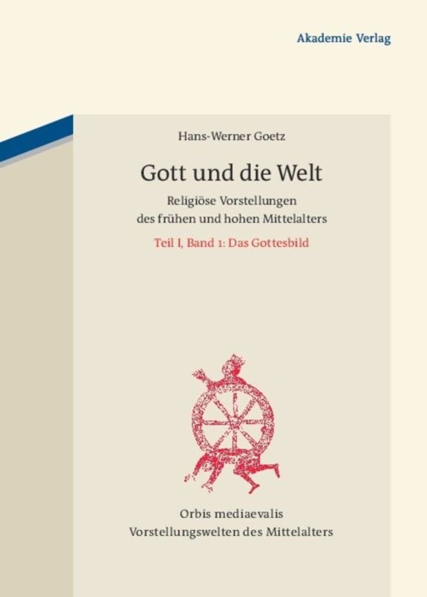 'Gott und die Welt' von 'Hans-Werner Goetz' - Buch - '978-3-05-005133-8'