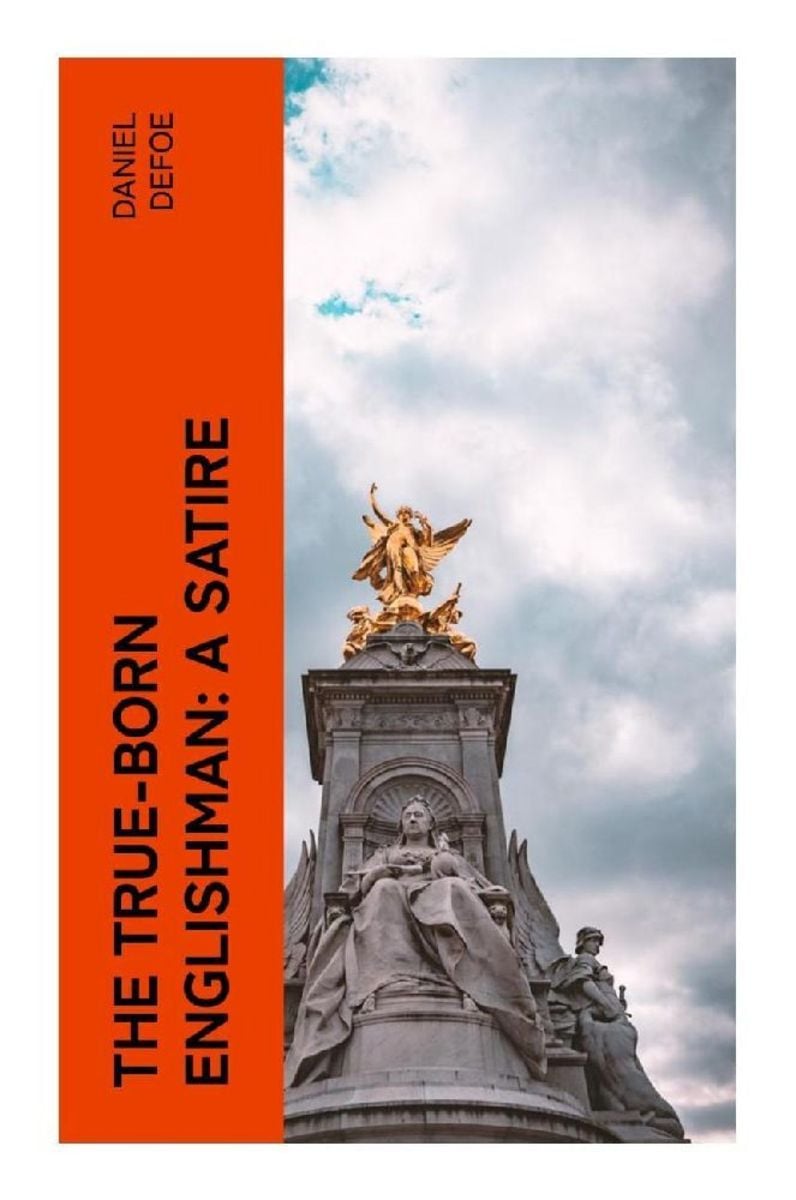"The True-Born Englishman: A Satire" online kaufen
