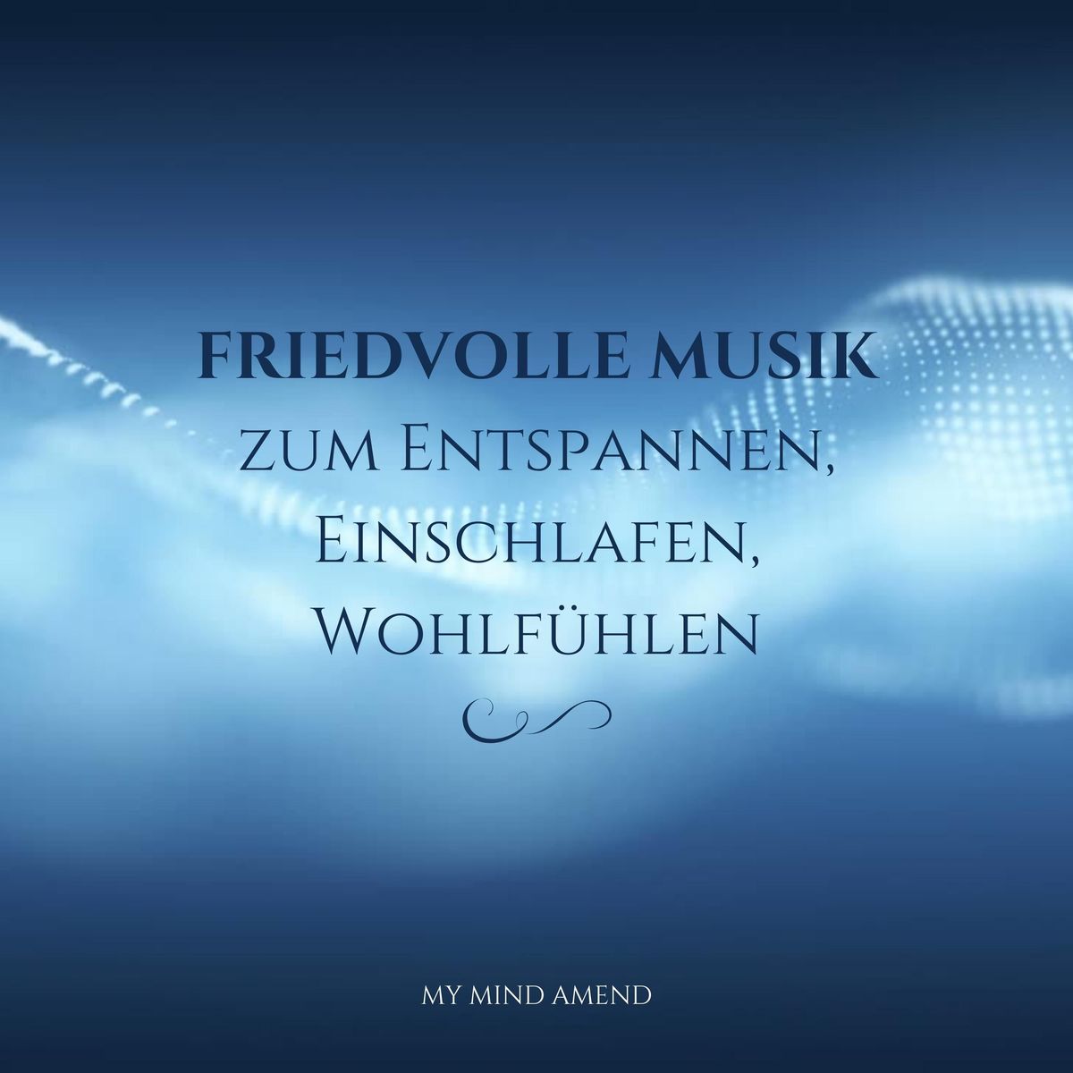'Friedvolle Musik zum Entspannen, Einschlafen, Wohlfühlen' von ...