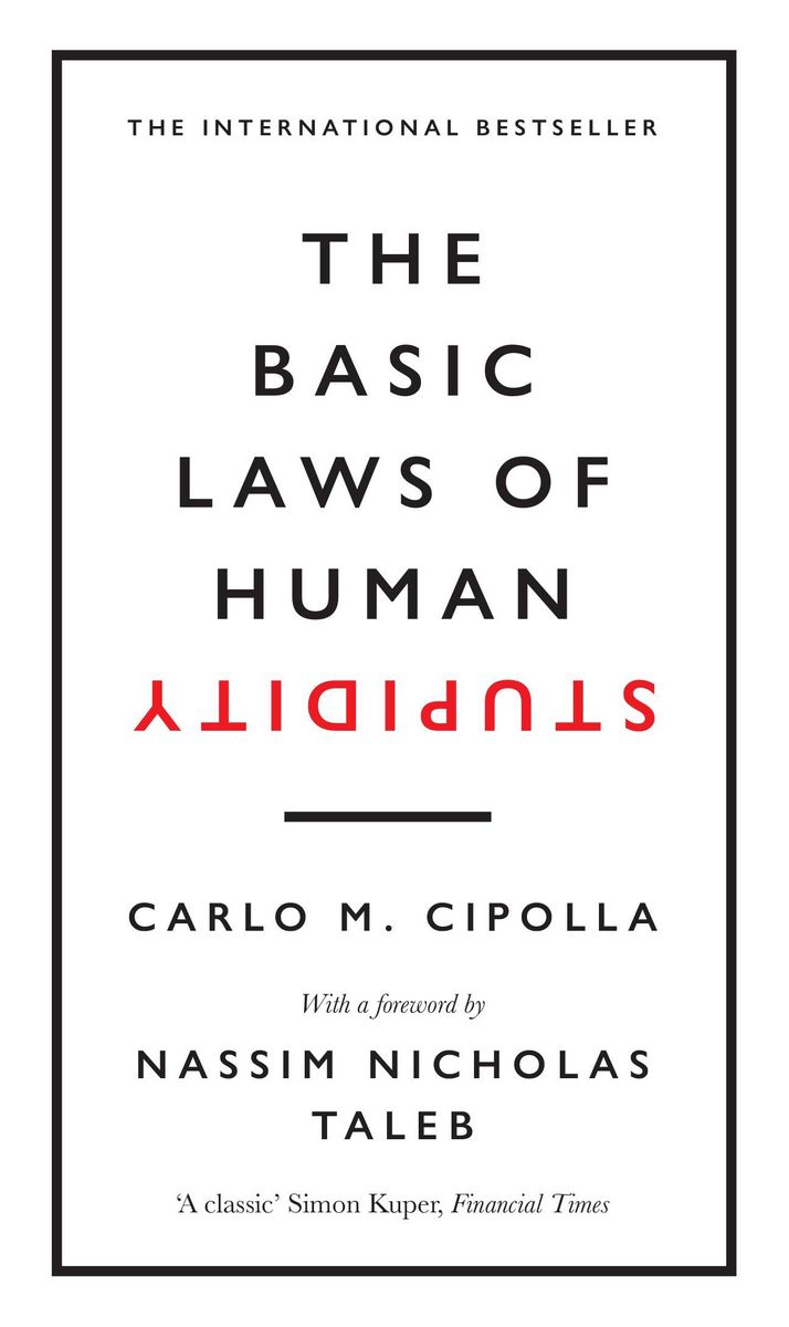 The Basic Laws Of Human Stupidity Von Carlo M Cipolla Gebundene 