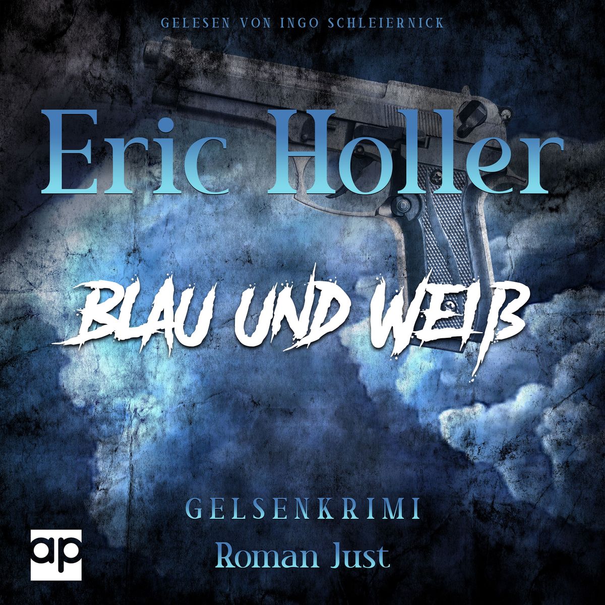 'Eric Holler: Blau und Weiß' von 'Roman Just' - Hörbuch-Download