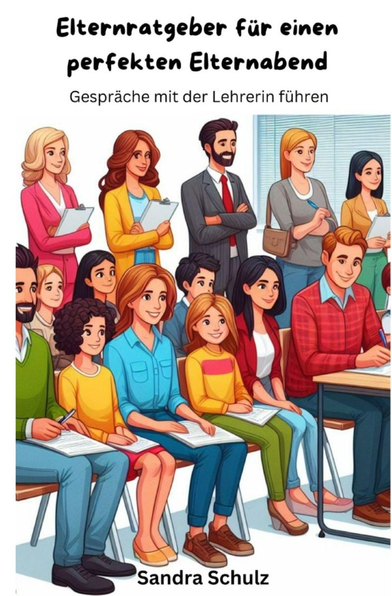 'Elternratgeber für einen perfekten Elternabend' - 'Ratgeber' Schulbuch ...